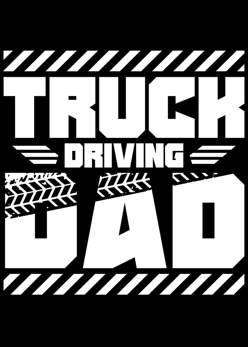 'Truck Driving Dad' Poster by dr3designs | Displate