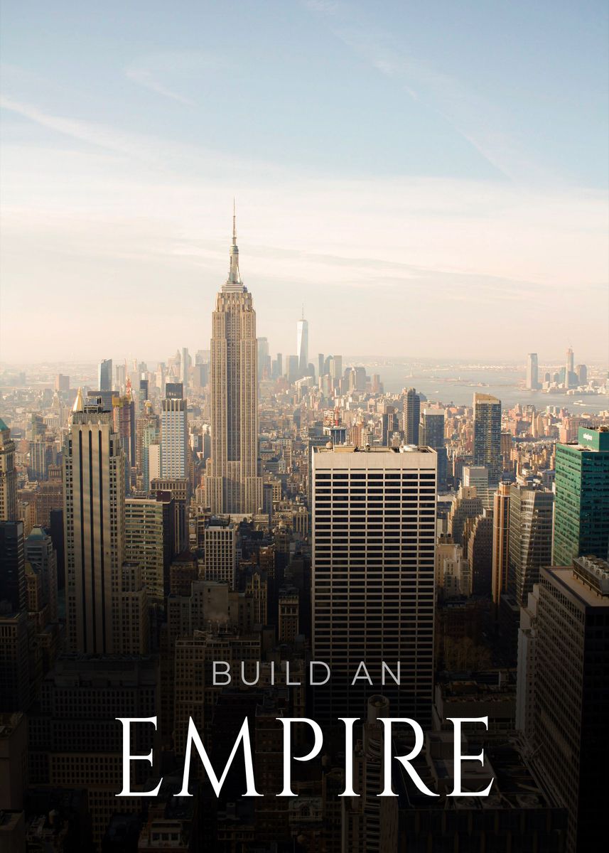 'Build an Empire' Poster, picture, metal print, paint by Conceptual ...