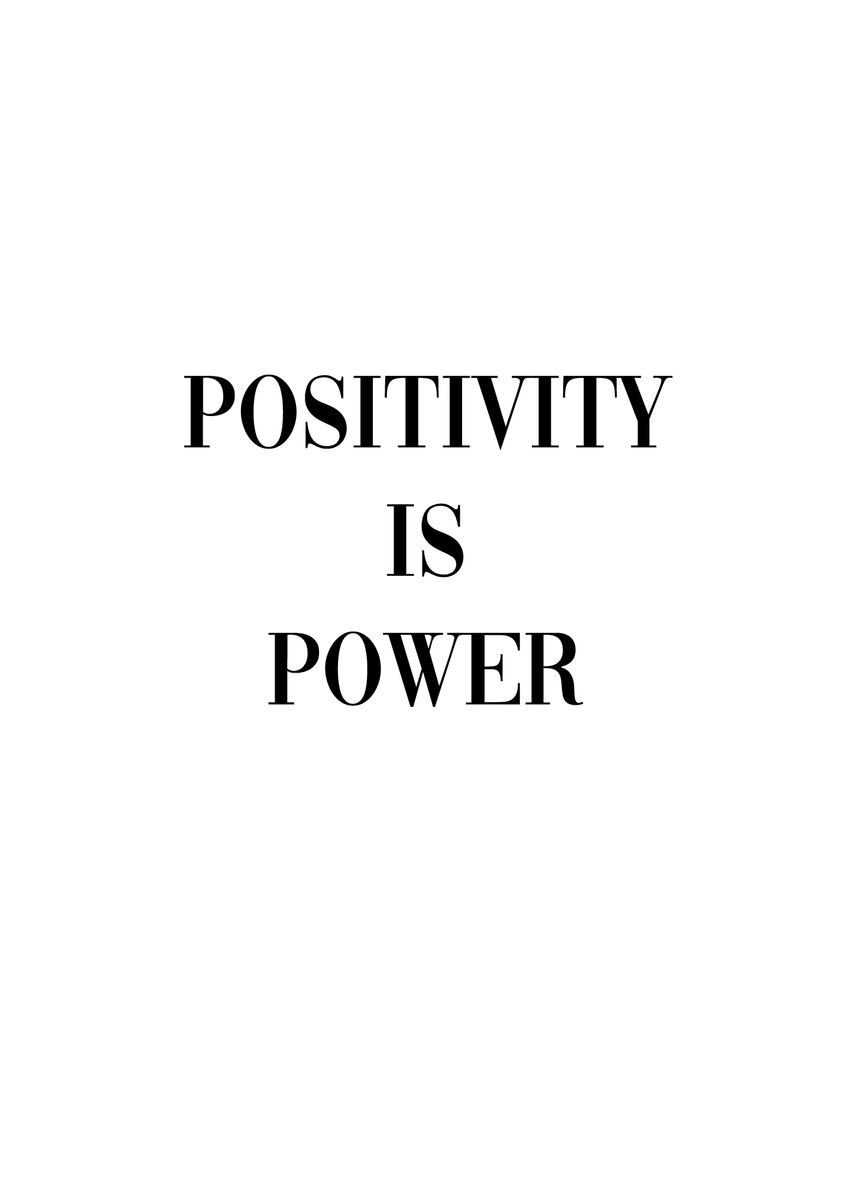 'Positivity is Power' Poster by dkDesign | Displate