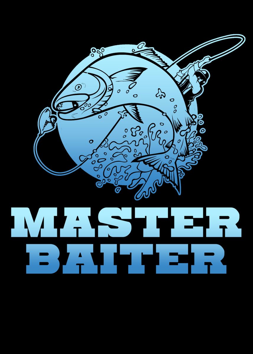 'Master Baiter Angler Gift' Poster, picture, metal print, paint by ...