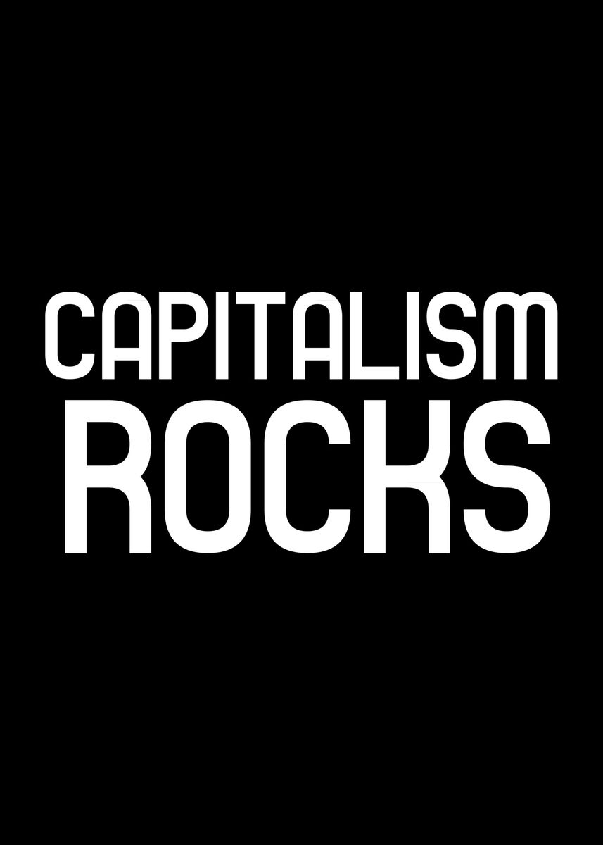 'Capitalism Rocks' Poster by FunnyGifts | Displate