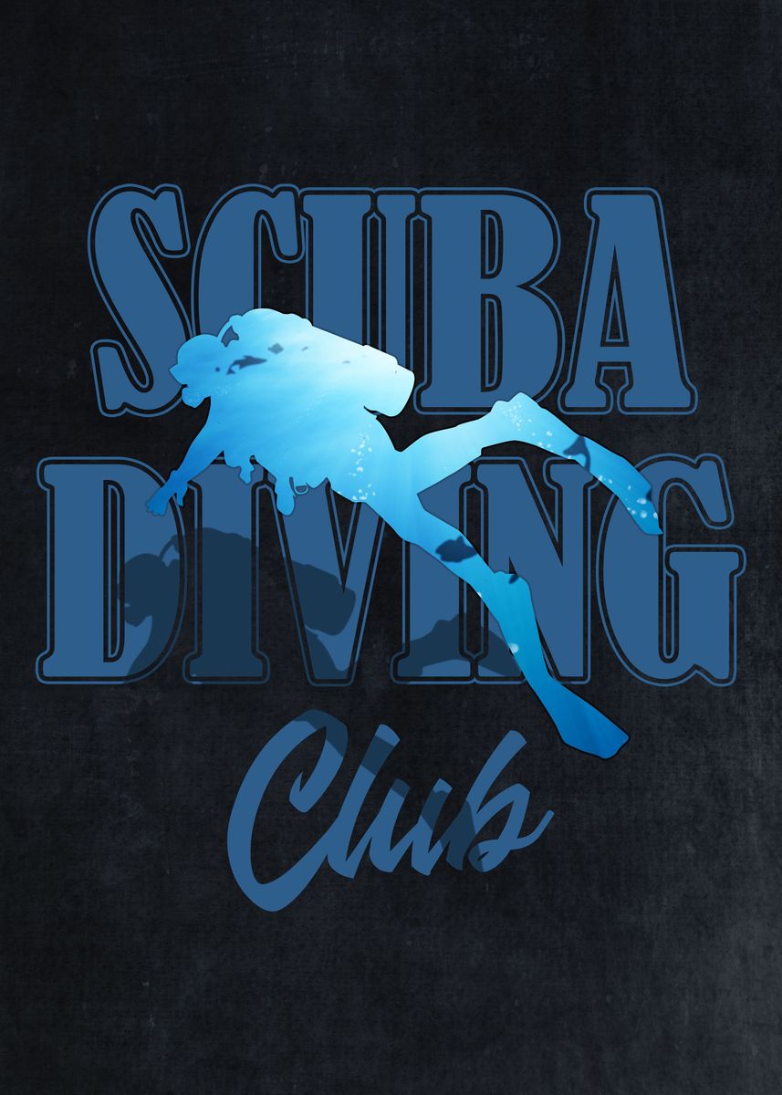 'Scuba Diving Club' Poster, picture, metal print, paint by John ...