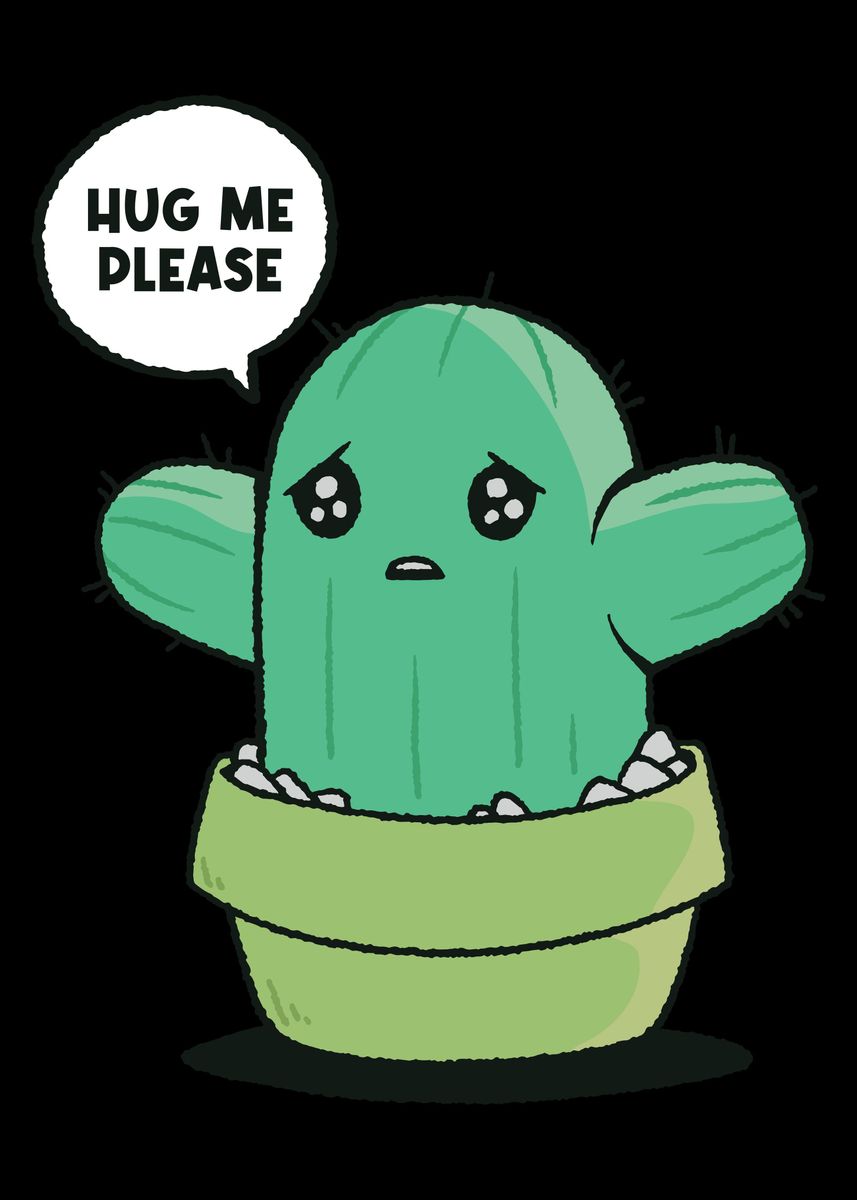 'Hug Me Please Cactus' Poster by CatRobot | Displate