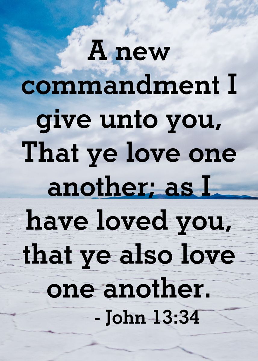 'John 13:34 Bible Verse' Poster by Art Jiyuu | Displate