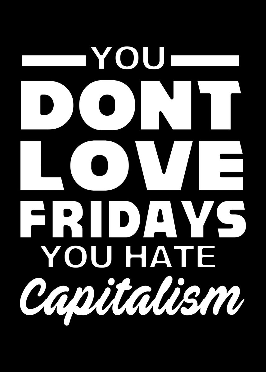 'Anti Capitalism' Poster, picture, metal print, paint by FunnyGifts ...