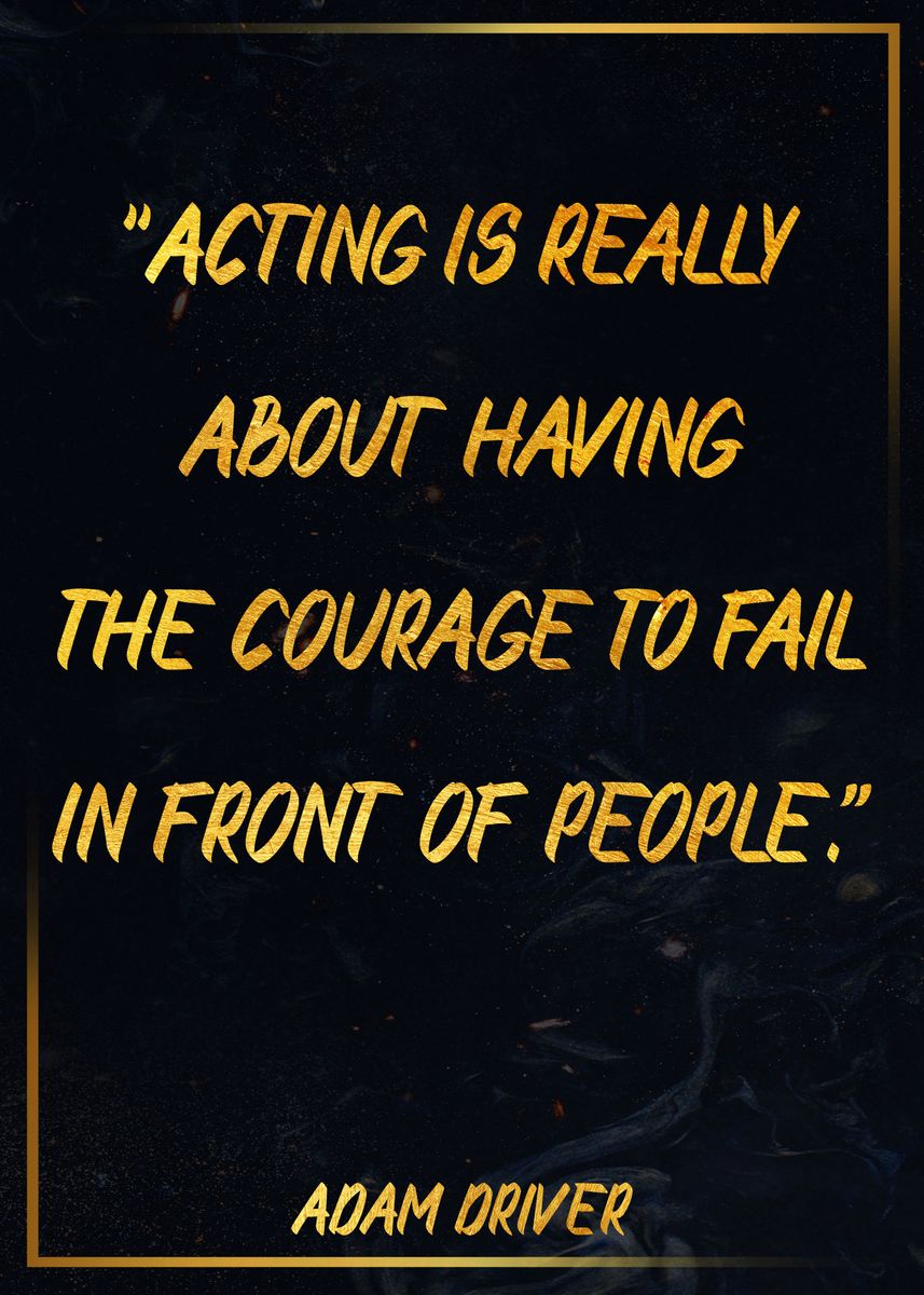 'Golden Quote Adam Driver ' Poster, picture, metal print, paint by ...