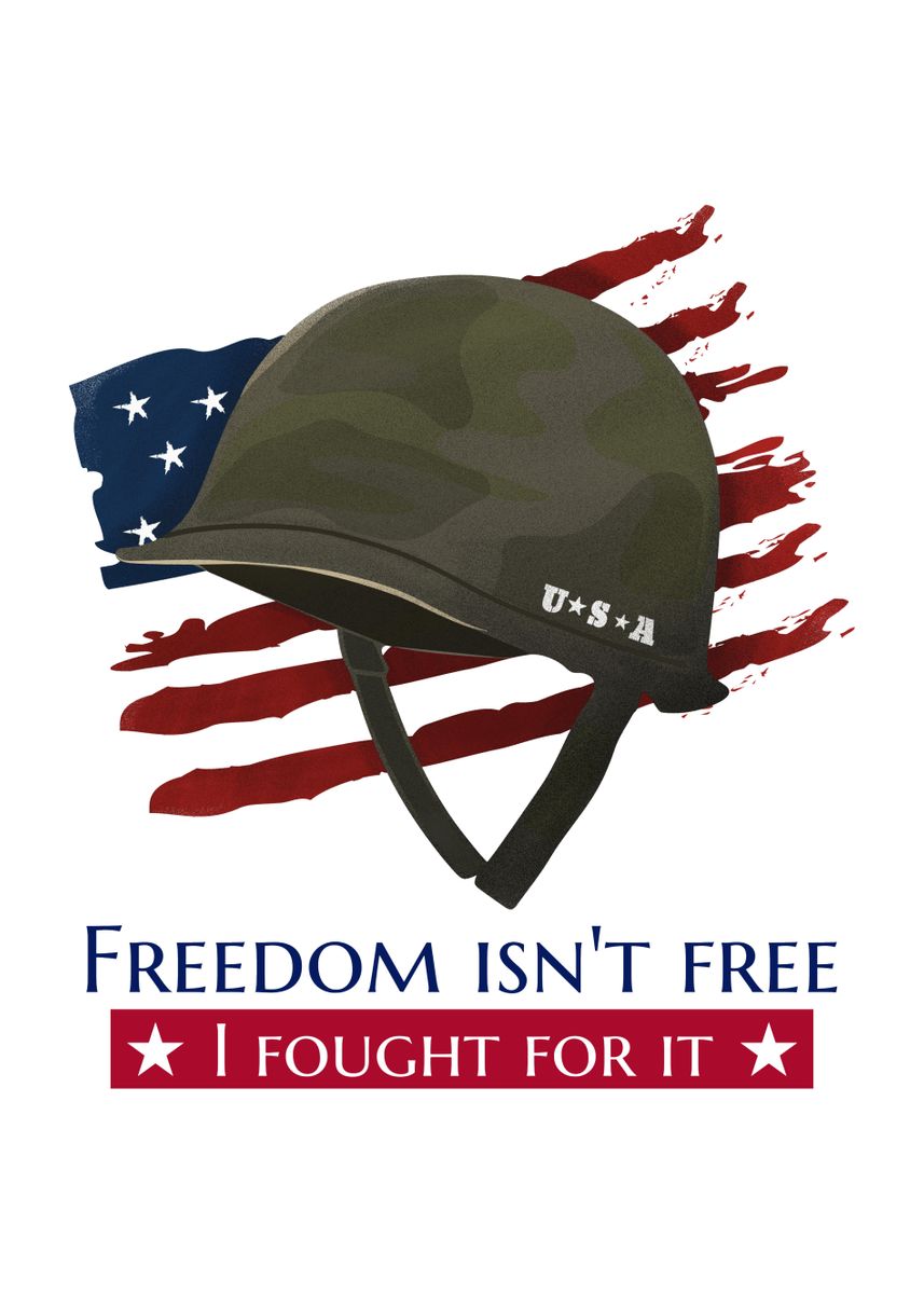 'Freedom Isnt Free I' Poster, picture, metal print, paint by ...
