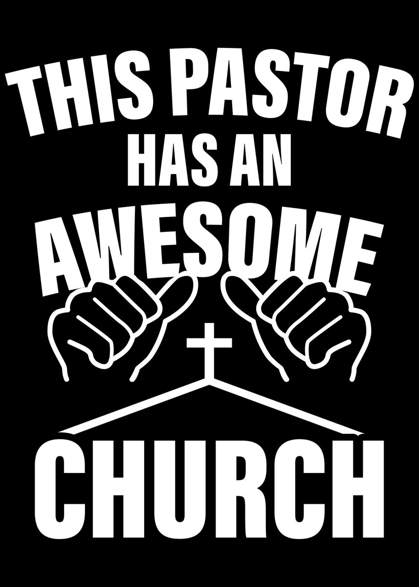 'Pastor Awesome Church' Poster, picture, metal print, paint by CatRobot ...