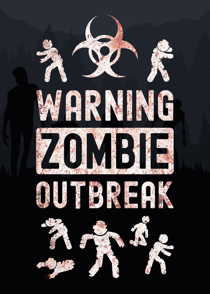 'Warning Zombie Outbreak' Poster by 84PixelDesign | Displate