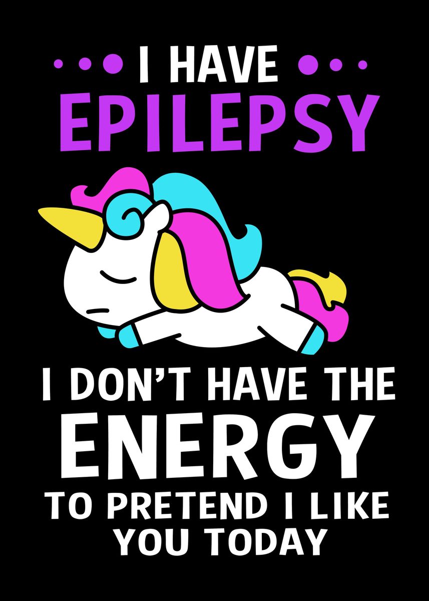 'Epilepsy Unicorn' Poster, picture, metal print, paint by FunnyGifts ...