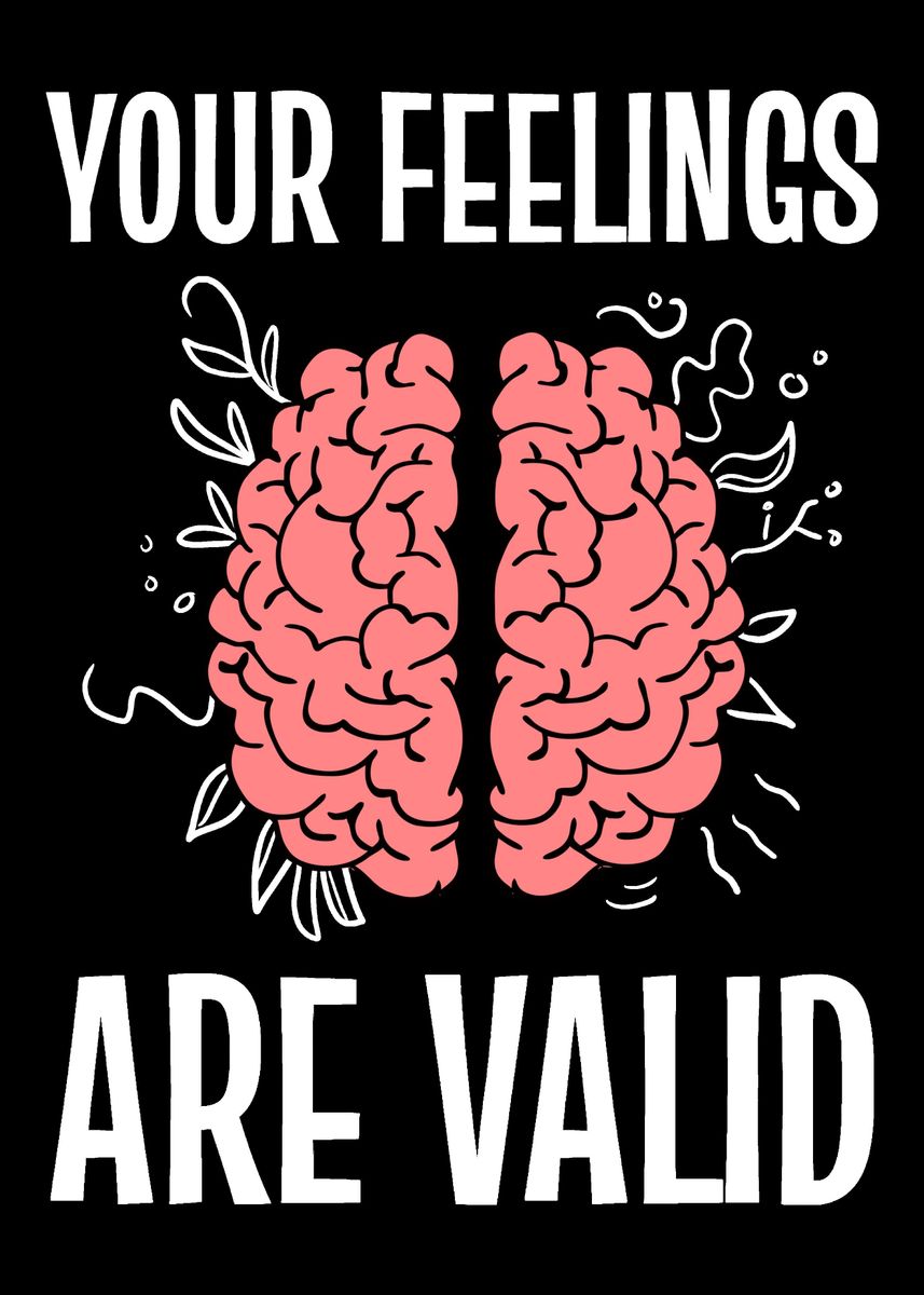 'Feelings are Valid Counsel' Poster, picture, metal print, paint by ...