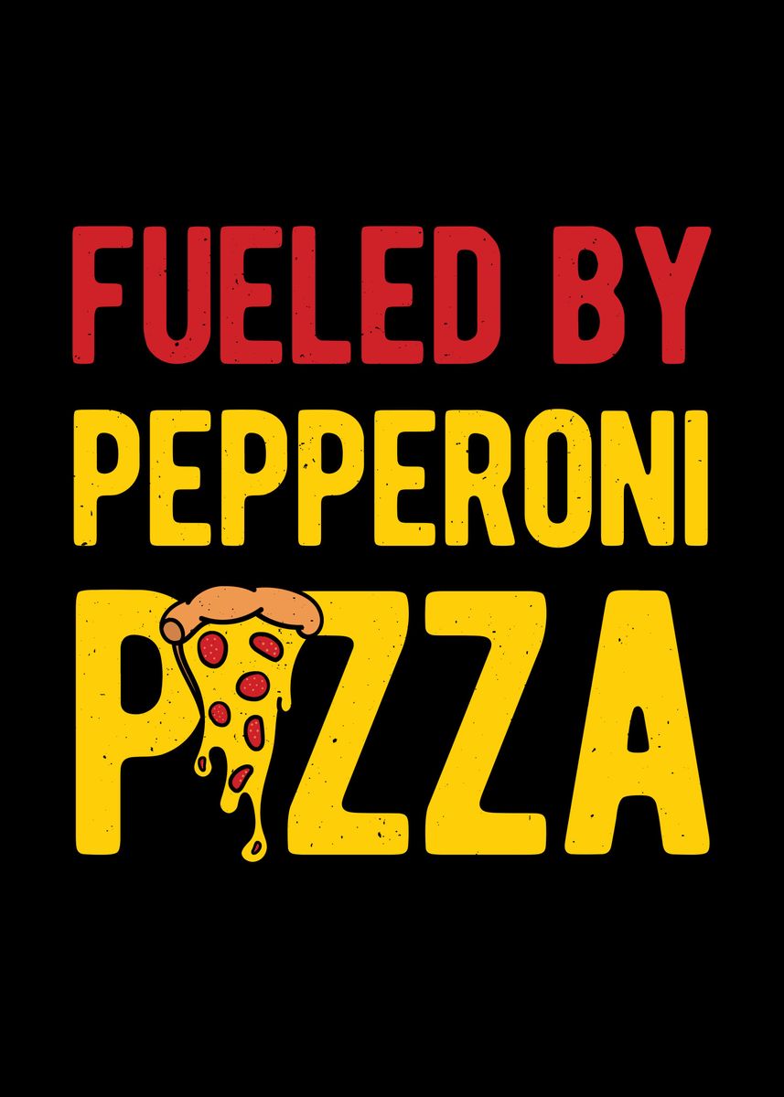 'Funny Pepperoni Pizza' Poster by Visualz | Displate