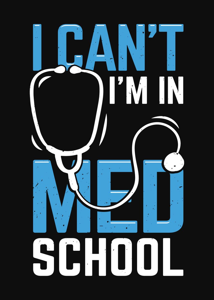 'Med School Student Design' Poster, picture, metal print, paint by ...