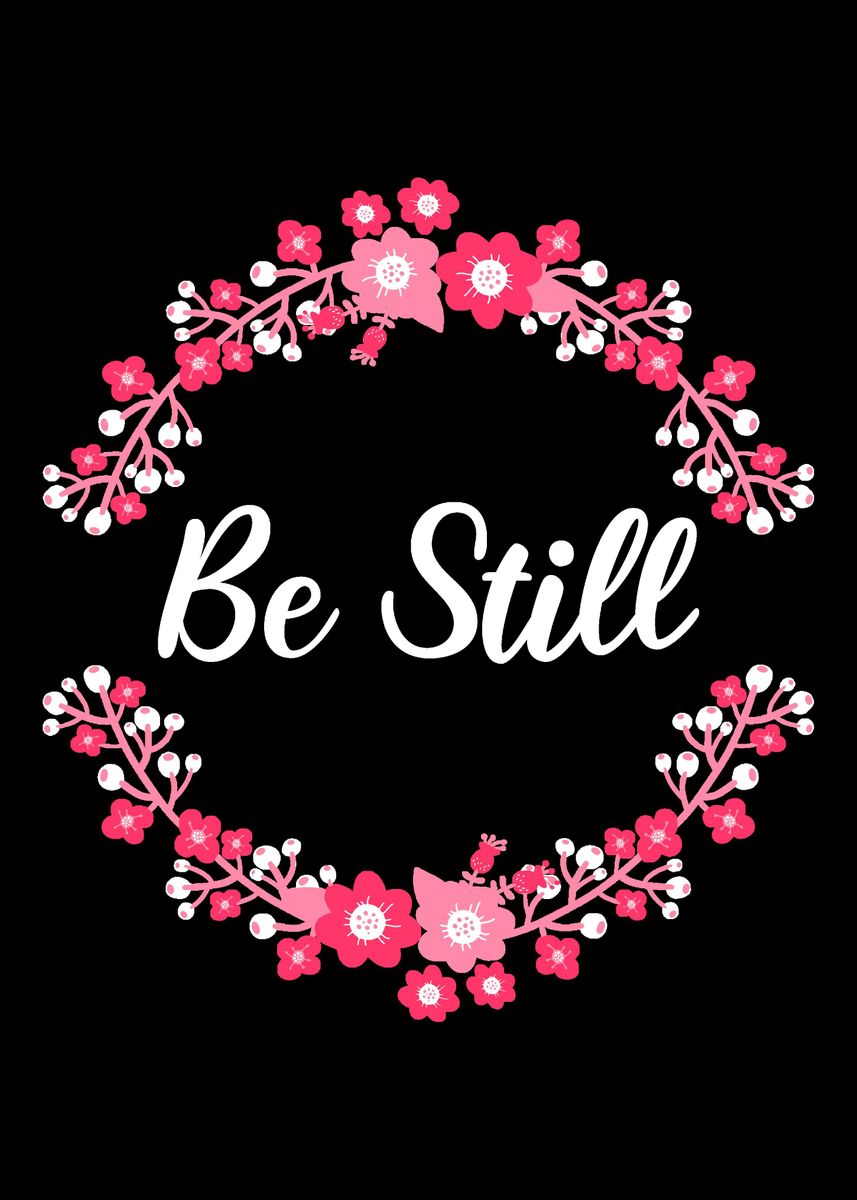 'Be Still Calm and Follower' Poster, picture, metal print, paint by ...