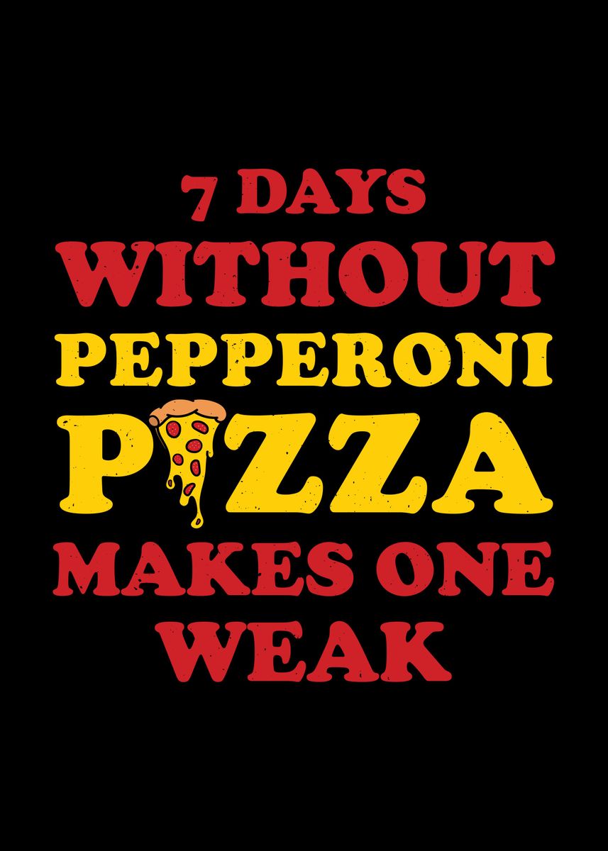 'Funny Pepperoni Pizza' Poster, picture, metal print, paint by Visualz ...