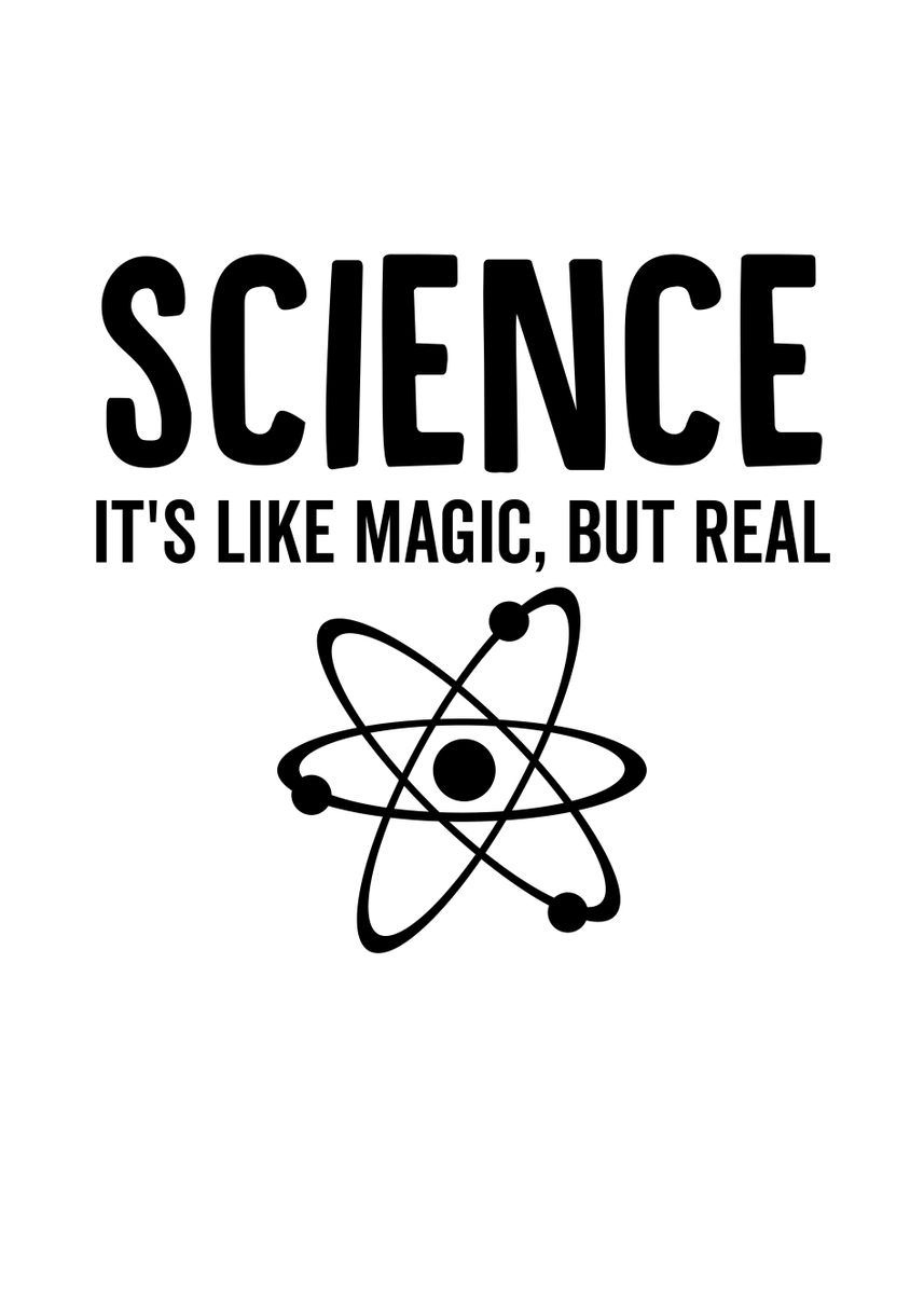 'Science Its like Magic' Poster, picture, metal print, paint by ...