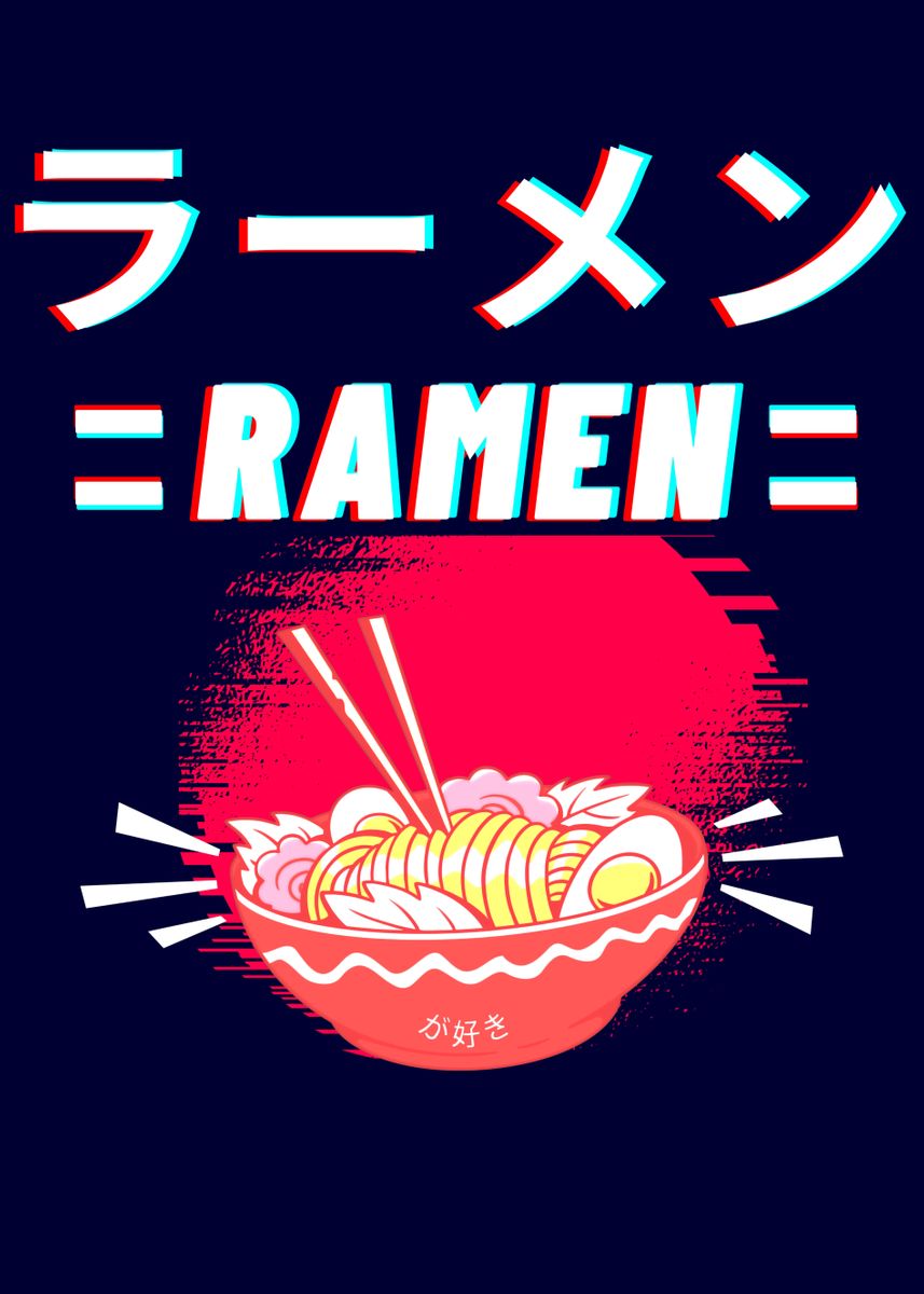 'Anime And Ramen Noodles' Poster, picture, metal print, paint by MzumO ...