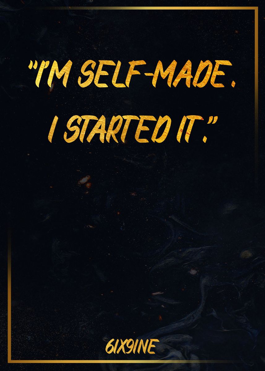 '6ix9ine Saying' Poster, picture, metal print, paint by Franklin Ruben ...