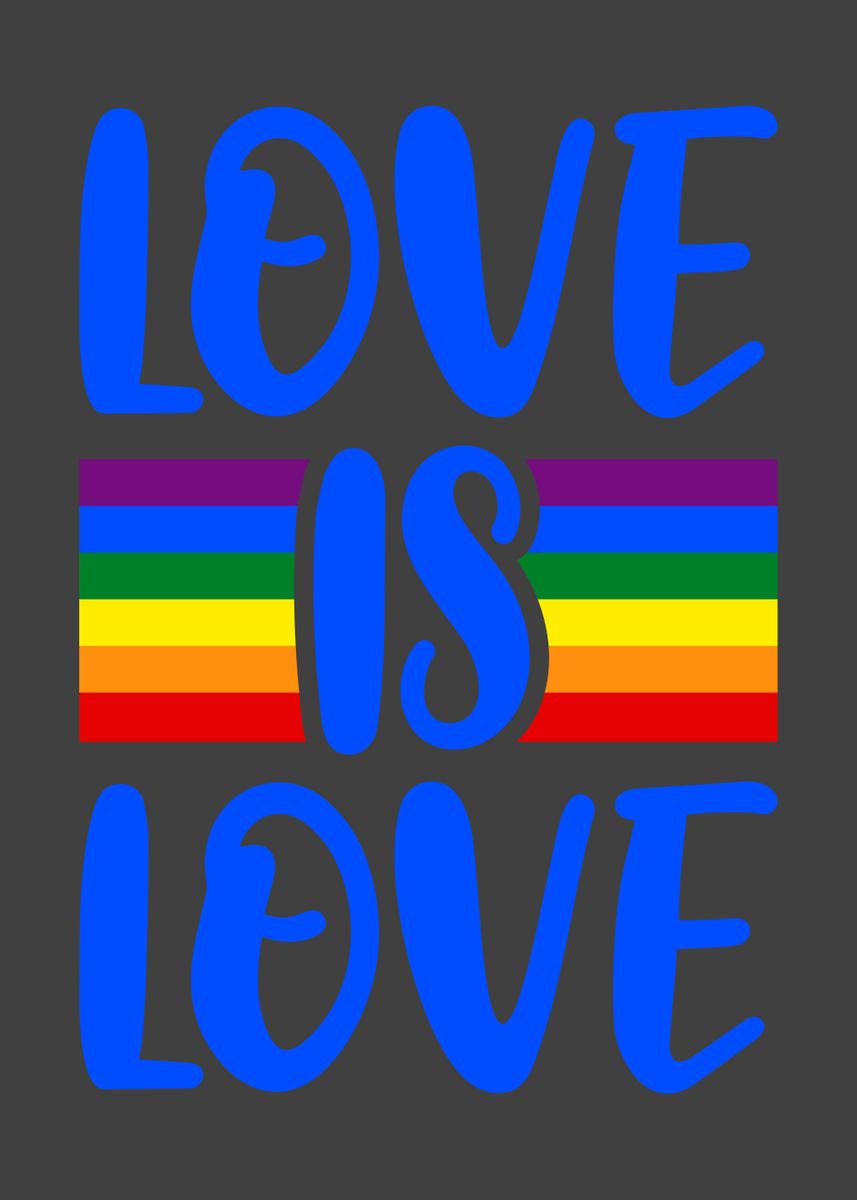 'LOVE IS LOVE LGBT Pride' Poster by CrownMerch | Displate