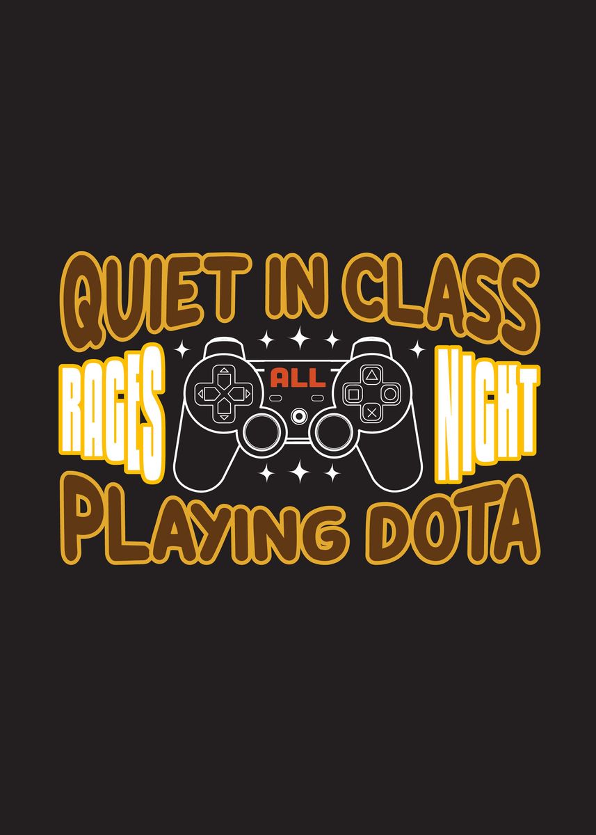 Dota Gamer Quotes Sayings