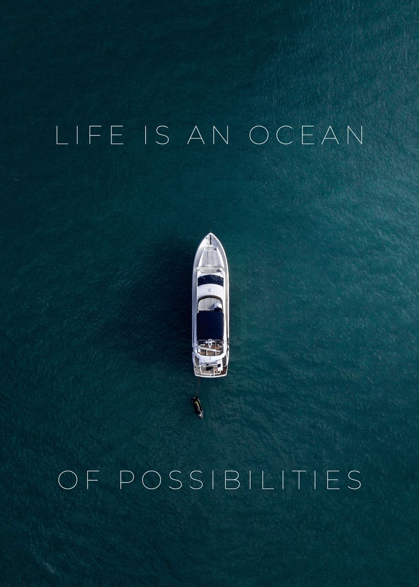 'Life is an Ocean' Poster, picture, metal print, paint by Conceptual ...