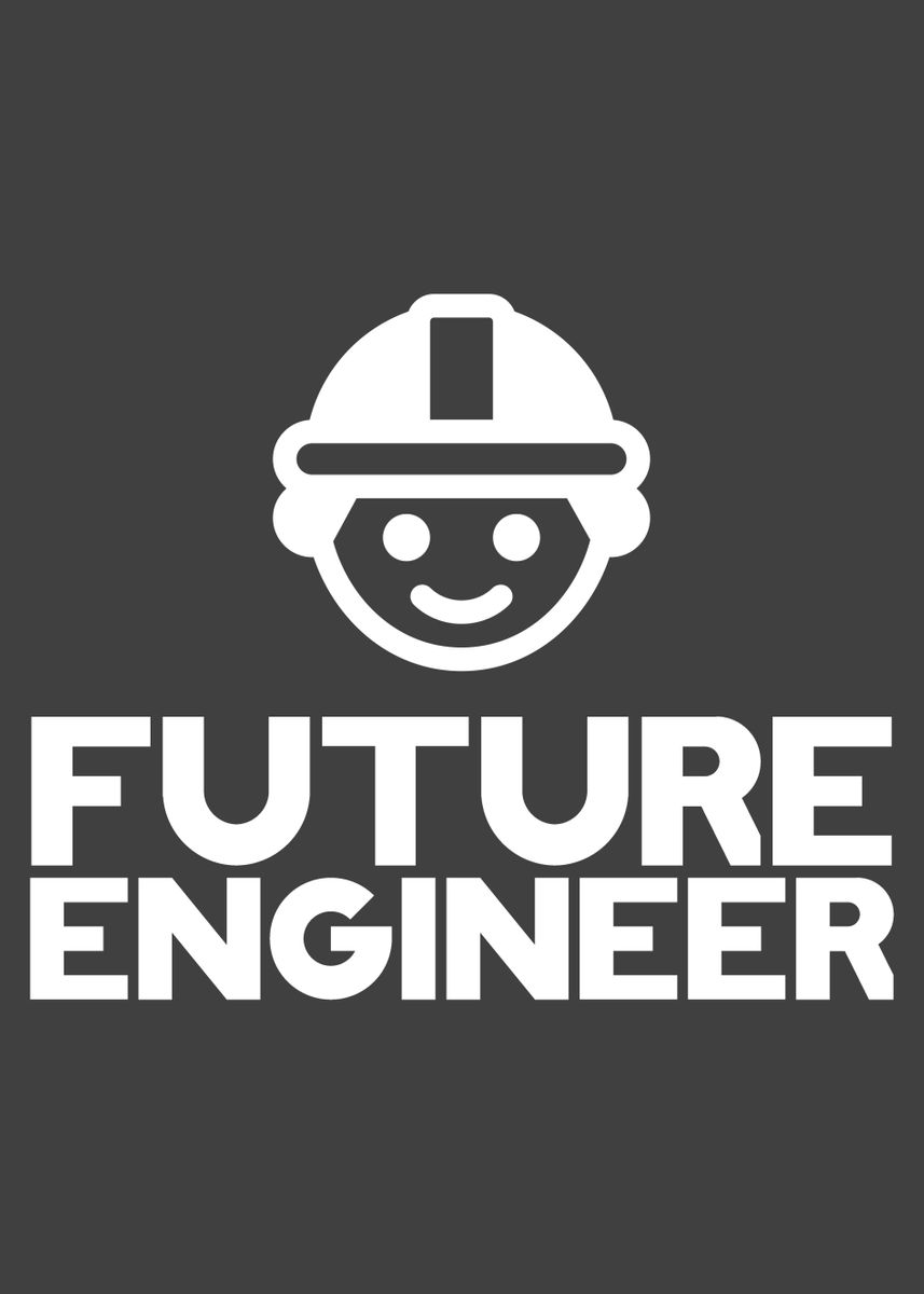 'Future Engineer' Poster, picture, metal print, paint by SCHNUandME ...