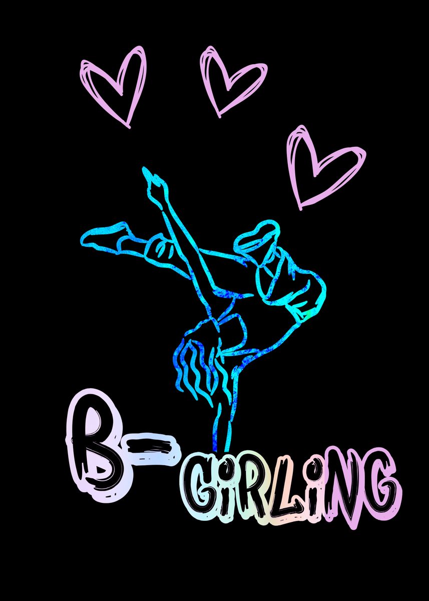 'B Girling Breakdance Art' Poster, picture, metal print, paint by ...