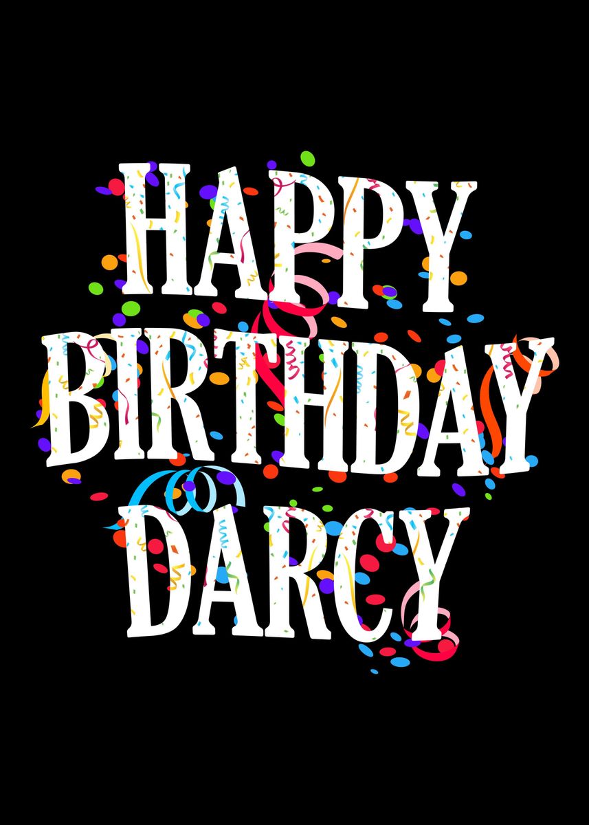 'Happy Birthday Darcy' Poster, picture, metal print, paint by ...