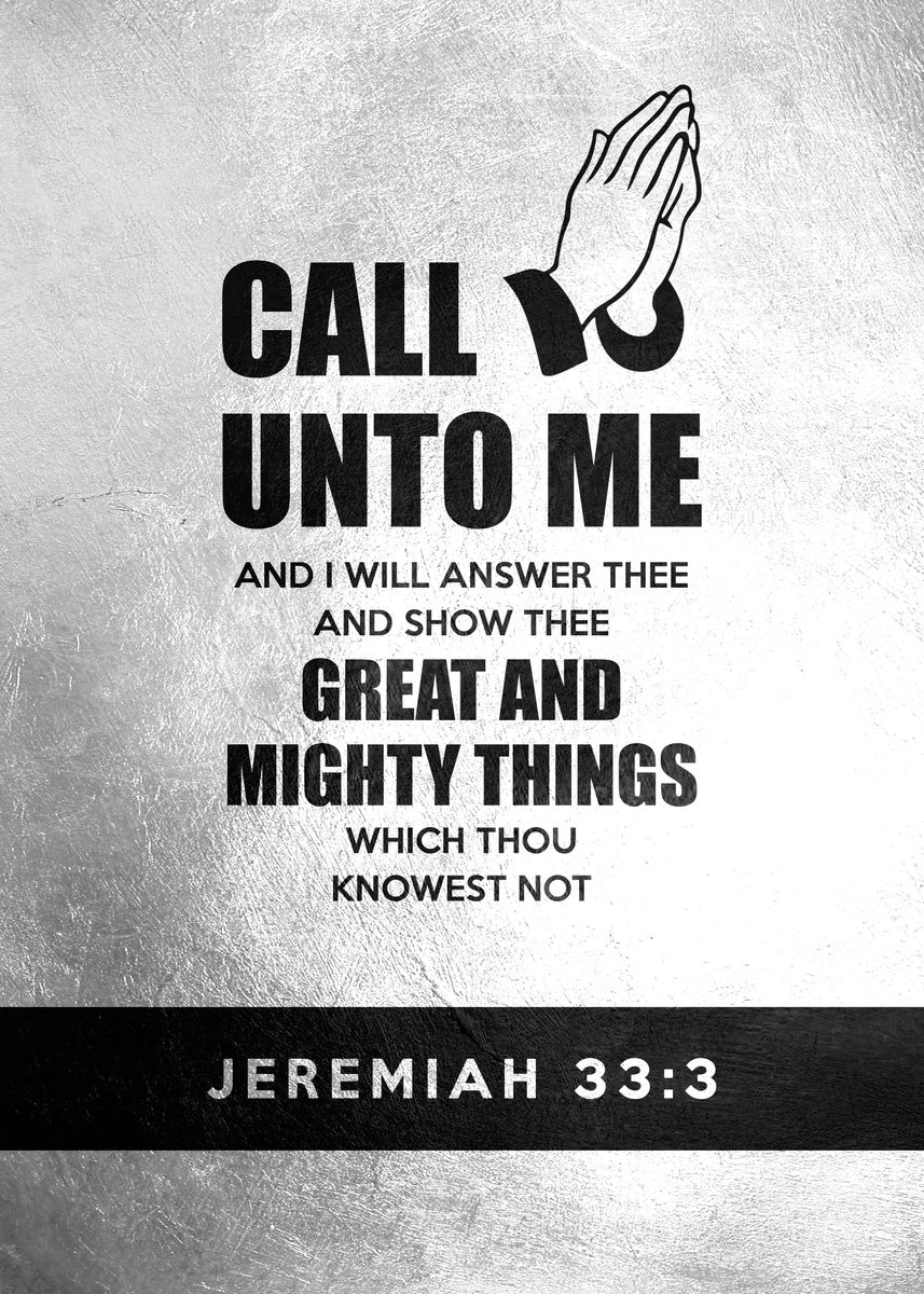 'Jeremiah 33 3' Poster, picture, metal print, paint by ABConcepts ...