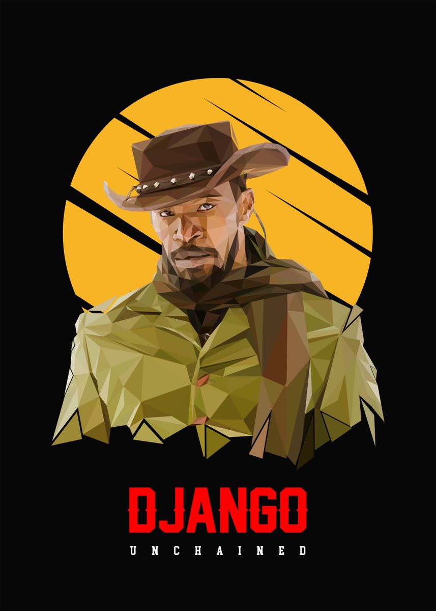'Django Unchained' Poster, picture, metal print, paint by Lowpoly ...