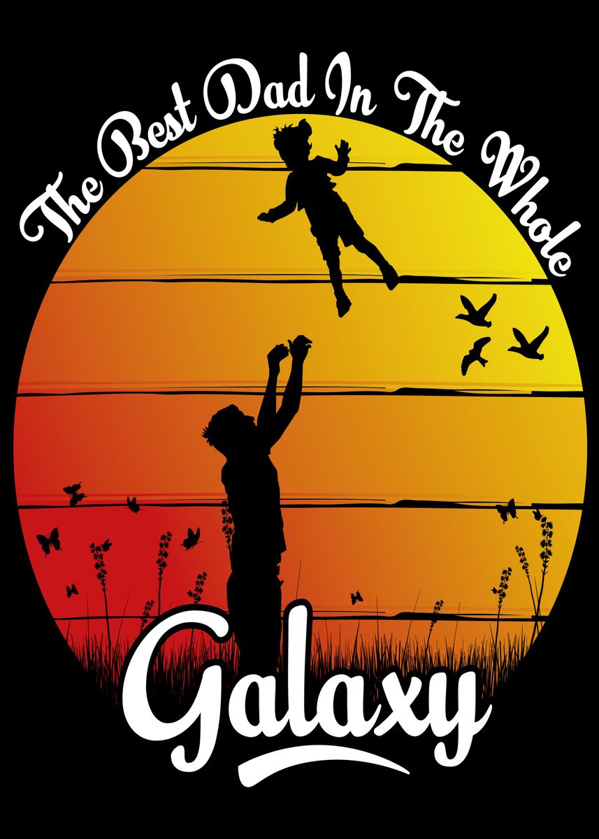 'the best dad' Poster, picture, metal print, paint by di | Displate