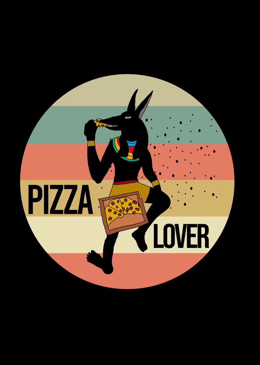 'Anubis pizza lover' Poster, picture, metal print, paint by Ozymandias ...