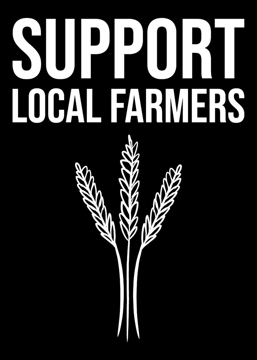 'Support Local Farmers Farm' Poster, picture, metal print, paint by ...