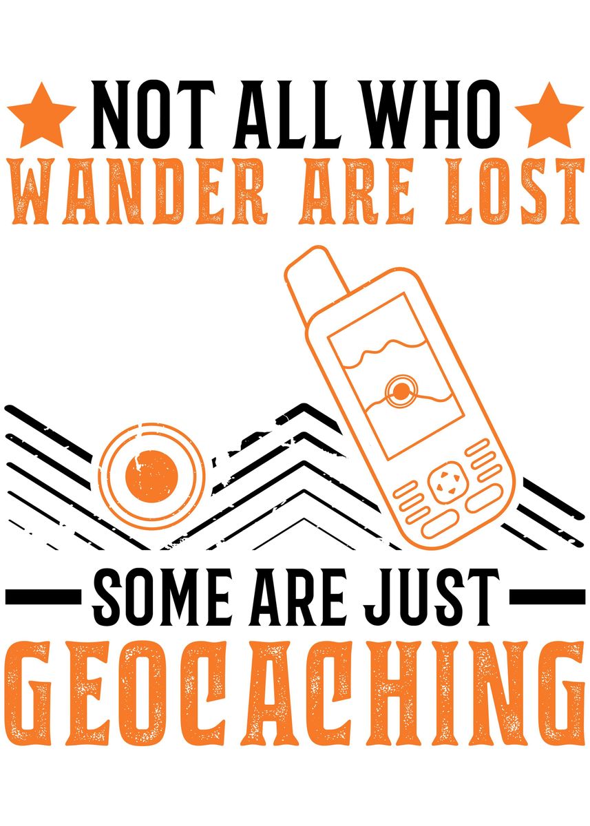 'Geocacher Geocache' Poster by FavoritePlates | Displate