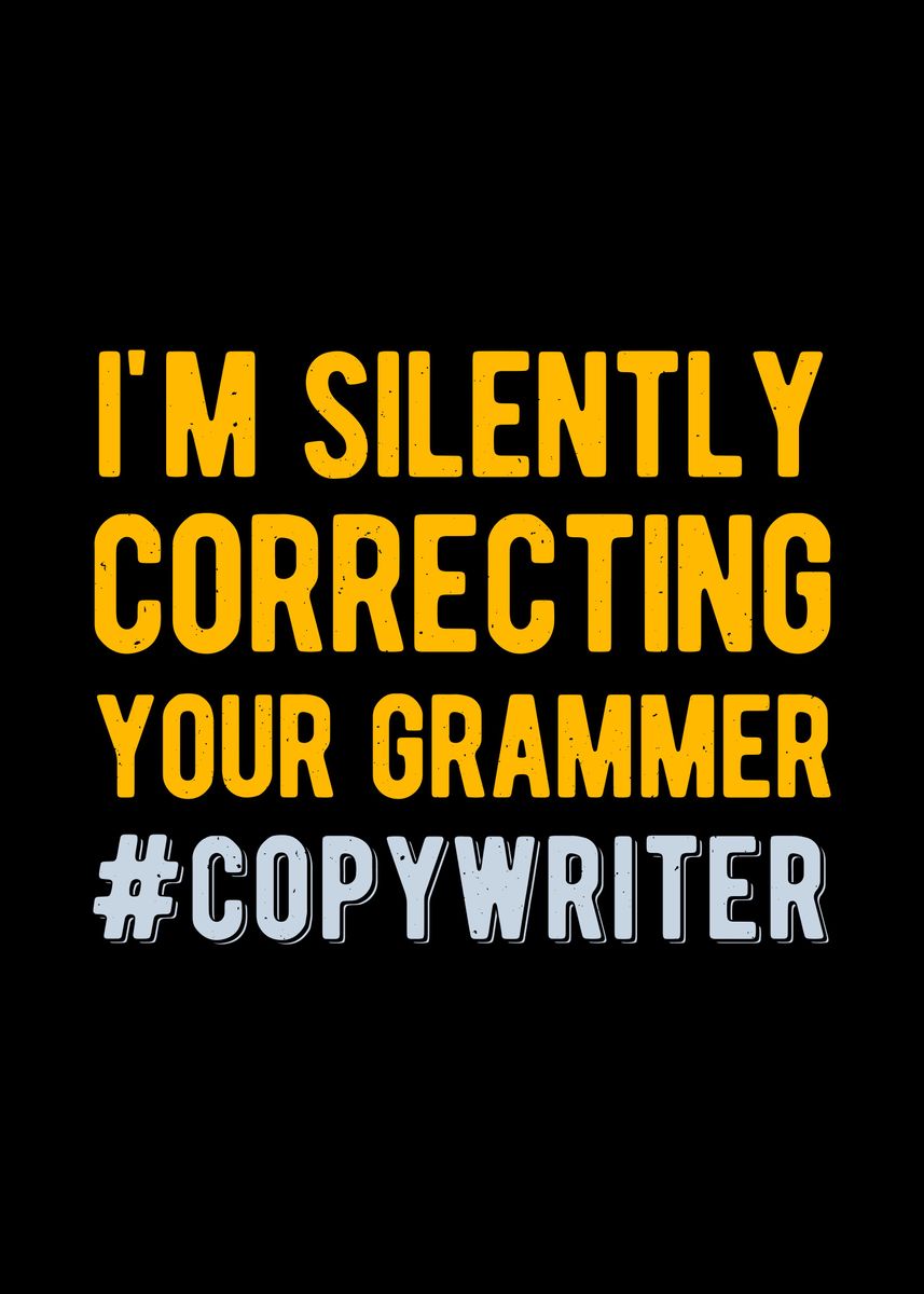 'Funny Copywriter' Poster, picture, metal print, paint by Visualz ...