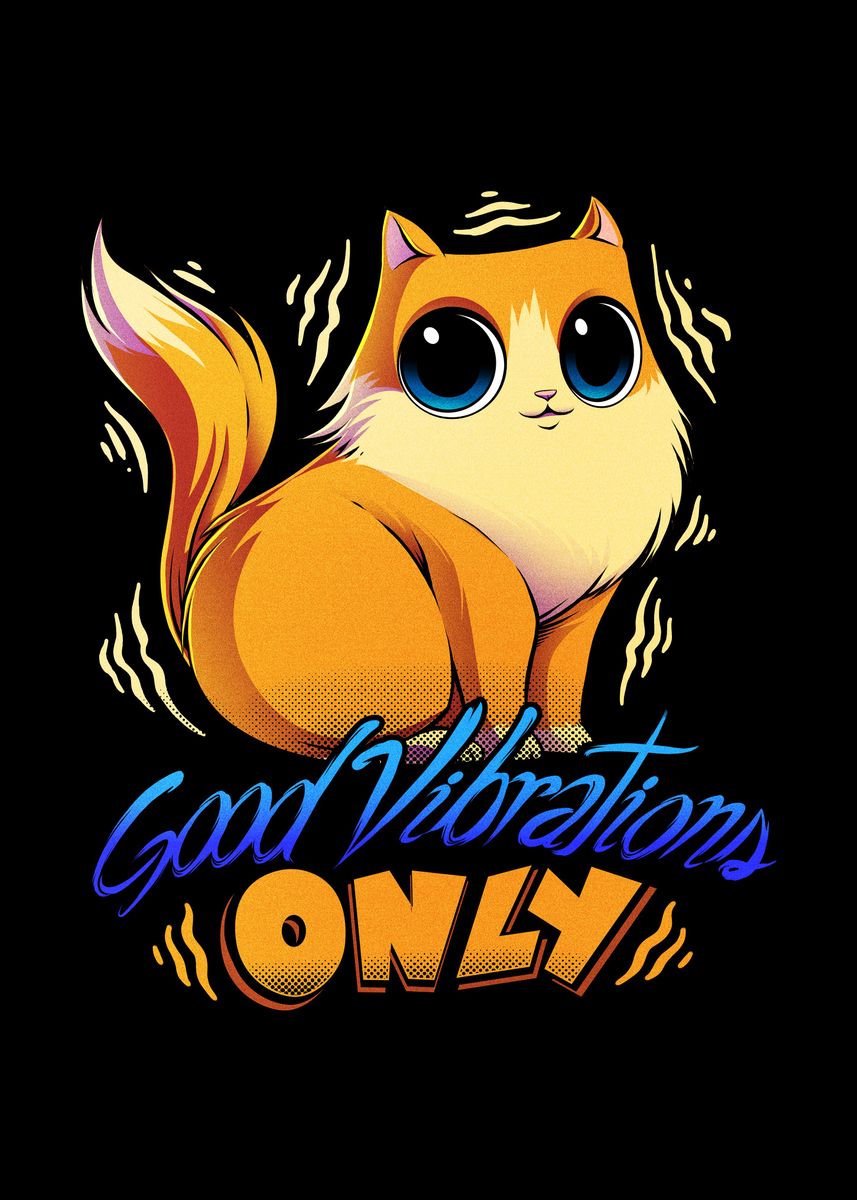 'Good Vibrations Only' Poster by Tobias Fonseca | Displate