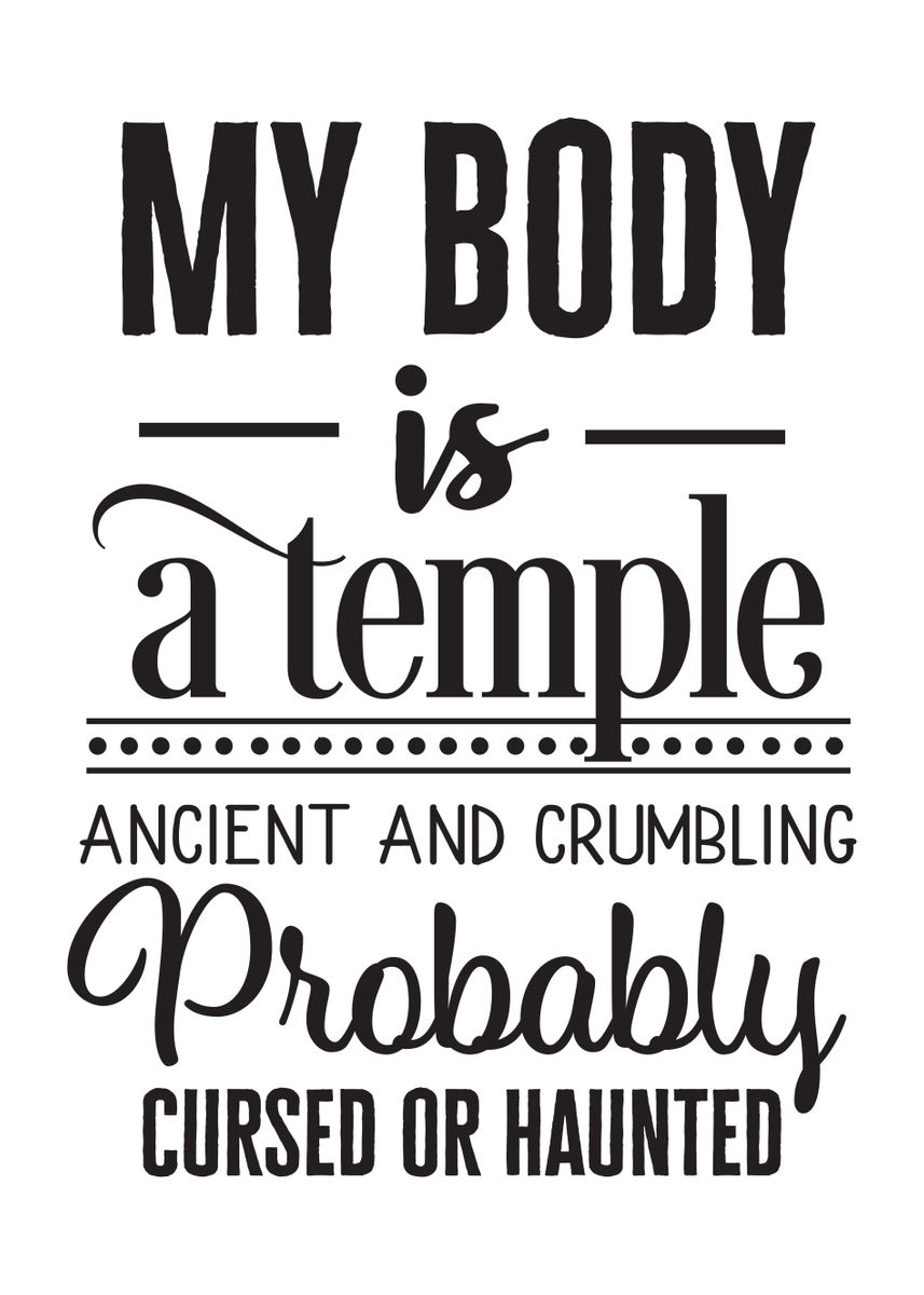 'MY BODY IS A TEMPLE FUNNY' Poster by StonerPlates | Displate