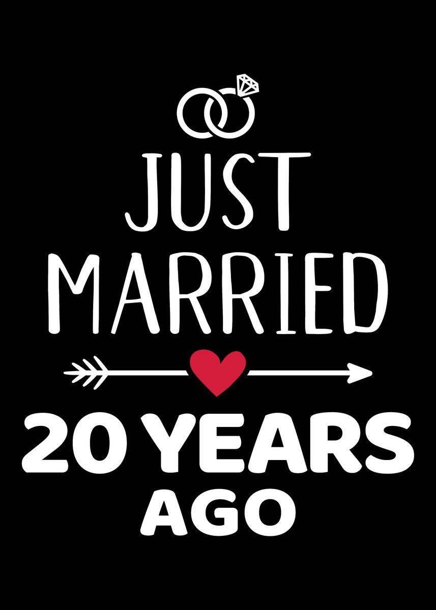 'Just married 20 years ago ' Poster, picture, metal print, paint by ...