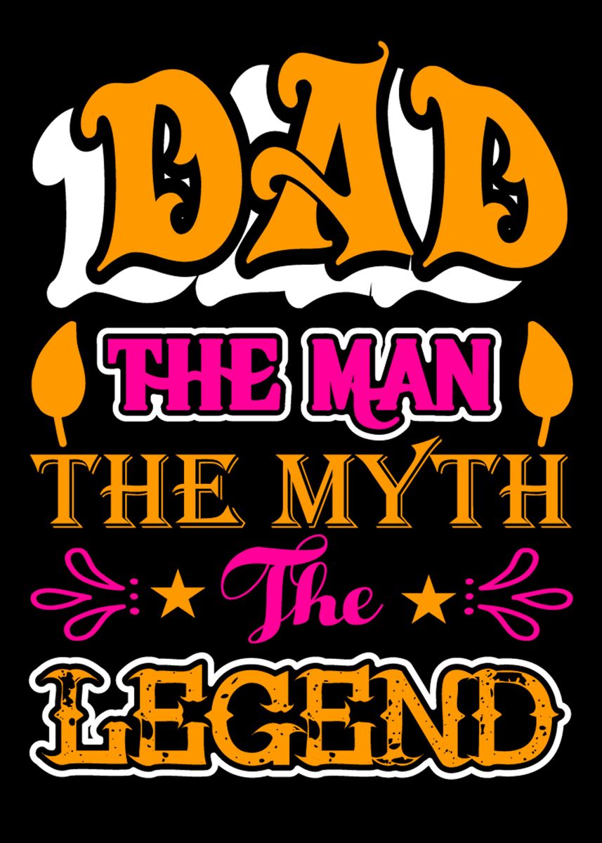 'Best Dad the Legend' Poster, picture, metal print, paint by Max Ronn ...