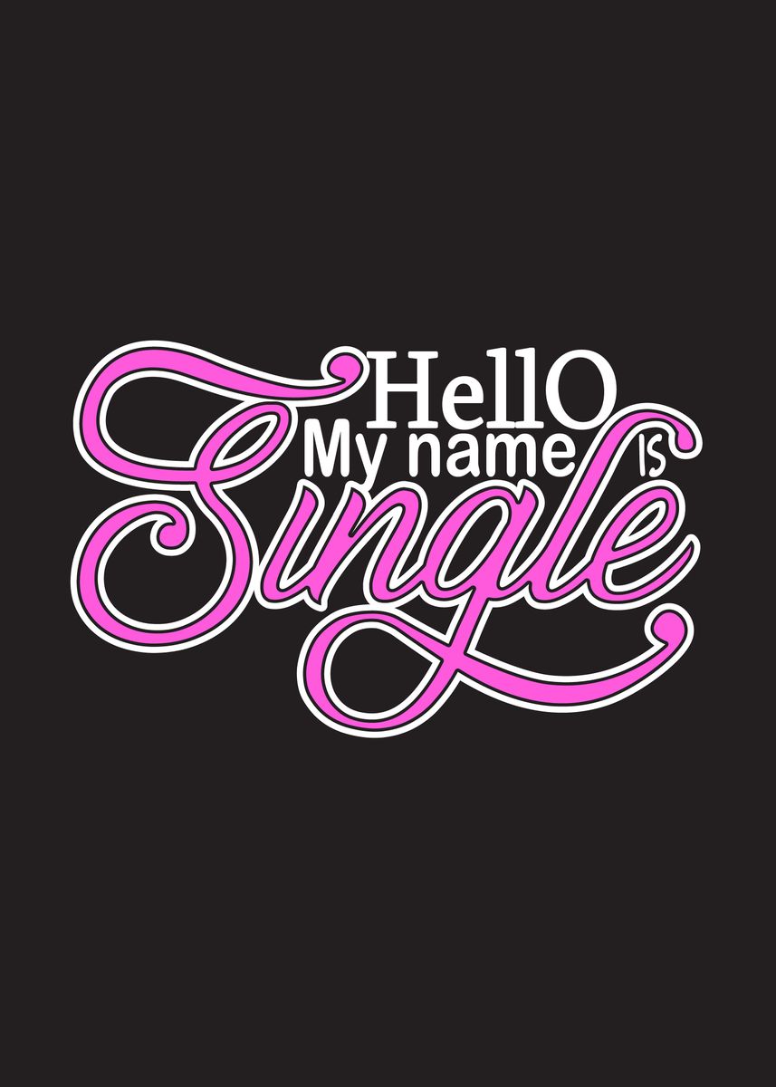 'Hello Single' Poster by Beone Digital | Displate