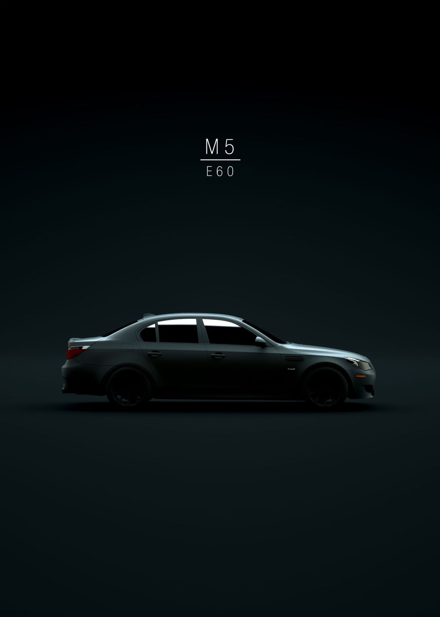 '2009 M5 E60' Poster, picture, metal print, paint by 21 MXM | Displate