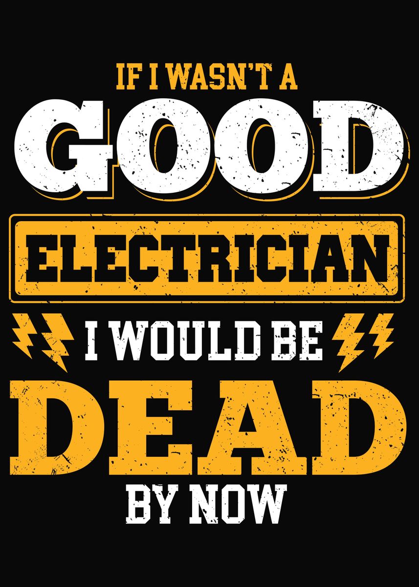'Electrician Electricity ' Poster by Statements | Displate