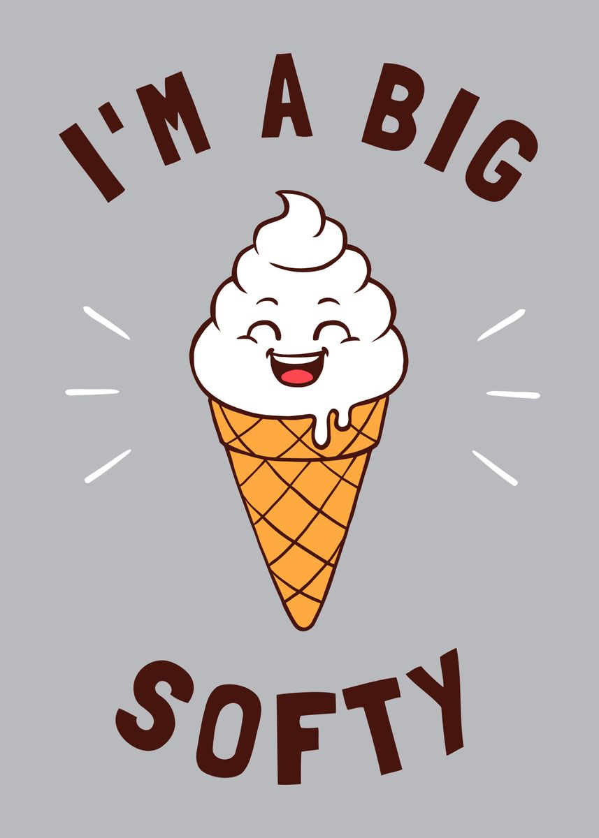 'Just A Big Softy ' Poster, picture, metal print, paint by Yipptee ...