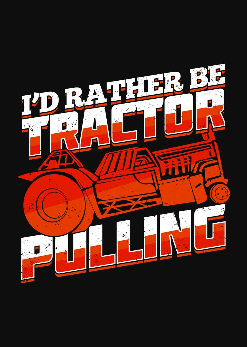 'Tractor Pulling Design' Poster, picture, metal print, paint by Marcel ...