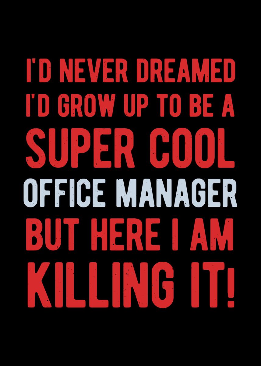 'Funny Office Manager' Poster, picture, metal print, paint by Visualz ...
