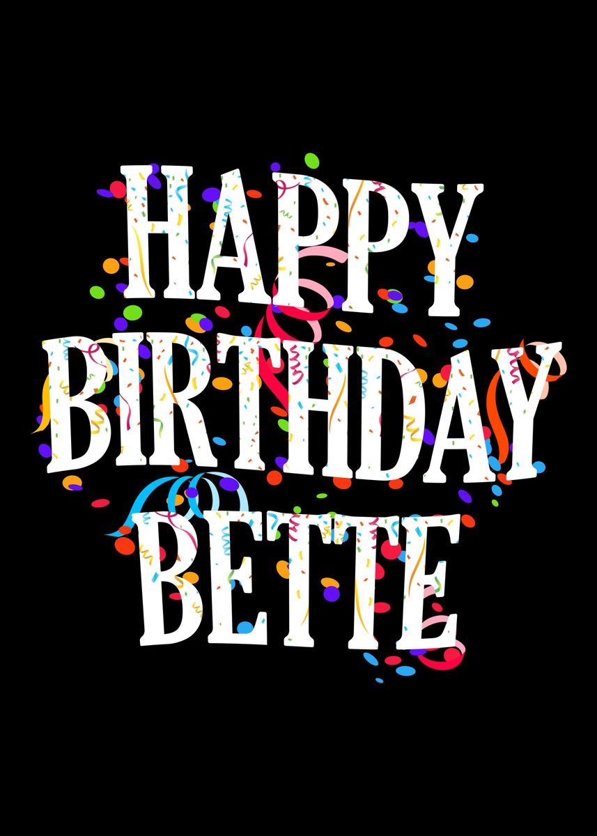 'Happy Birthday Bette' Poster, picture, metal print, paint by ...