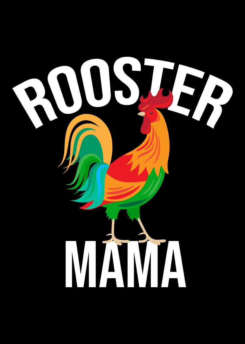 'Rooster Mama Rooster Chick' Poster, picture, metal print, paint by ...