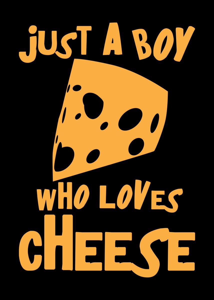 'Boy Who Loves Cheese' Poster, picture, metal print, paint by ...