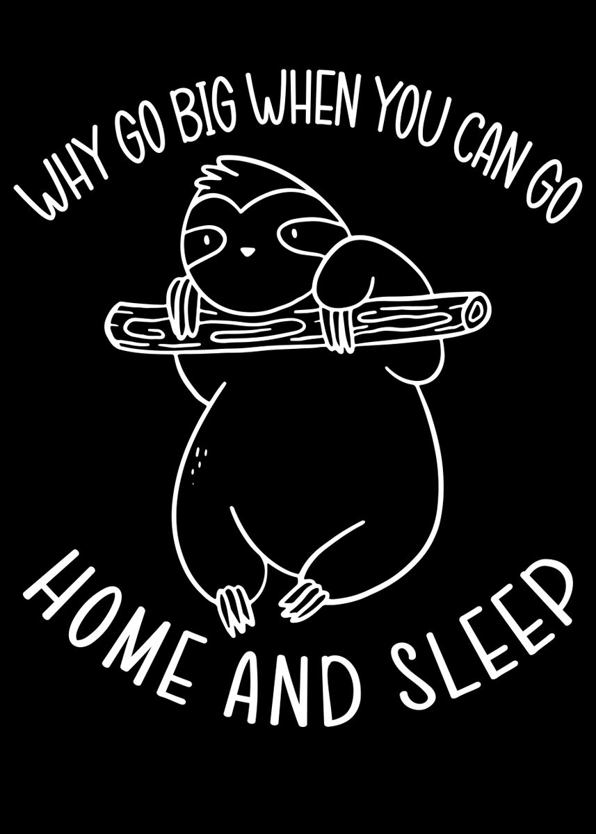 'Go Home And Sleep' Poster, picture, metal print, paint by NAO | Displate