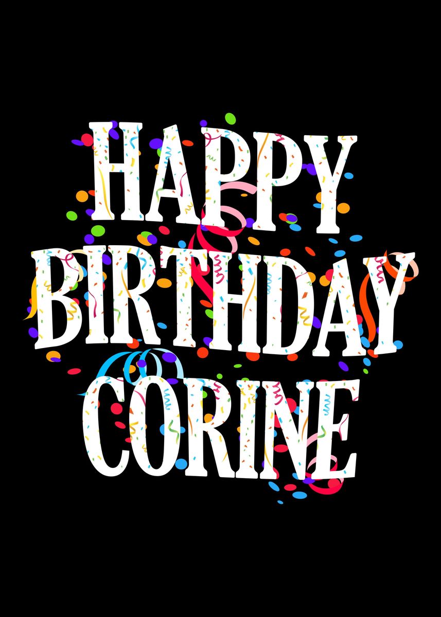 'Happy Birthday Corine' Poster, picture, metal print, paint by ...
